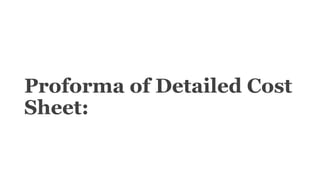Cost sheet including basics, exception and format | PPTX
