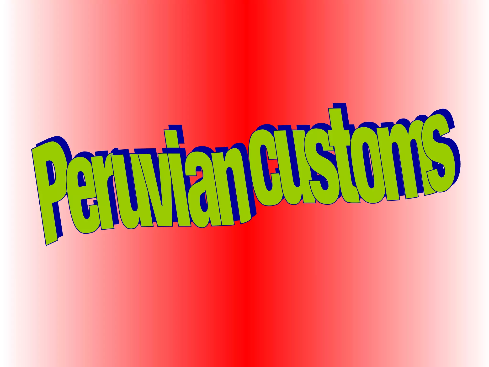 Peruvian customs | PPT