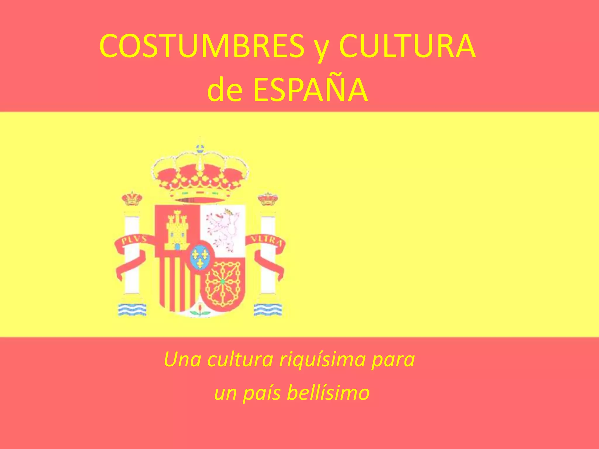 Costumbres y cultura de españa | PPTX | Food & Drink