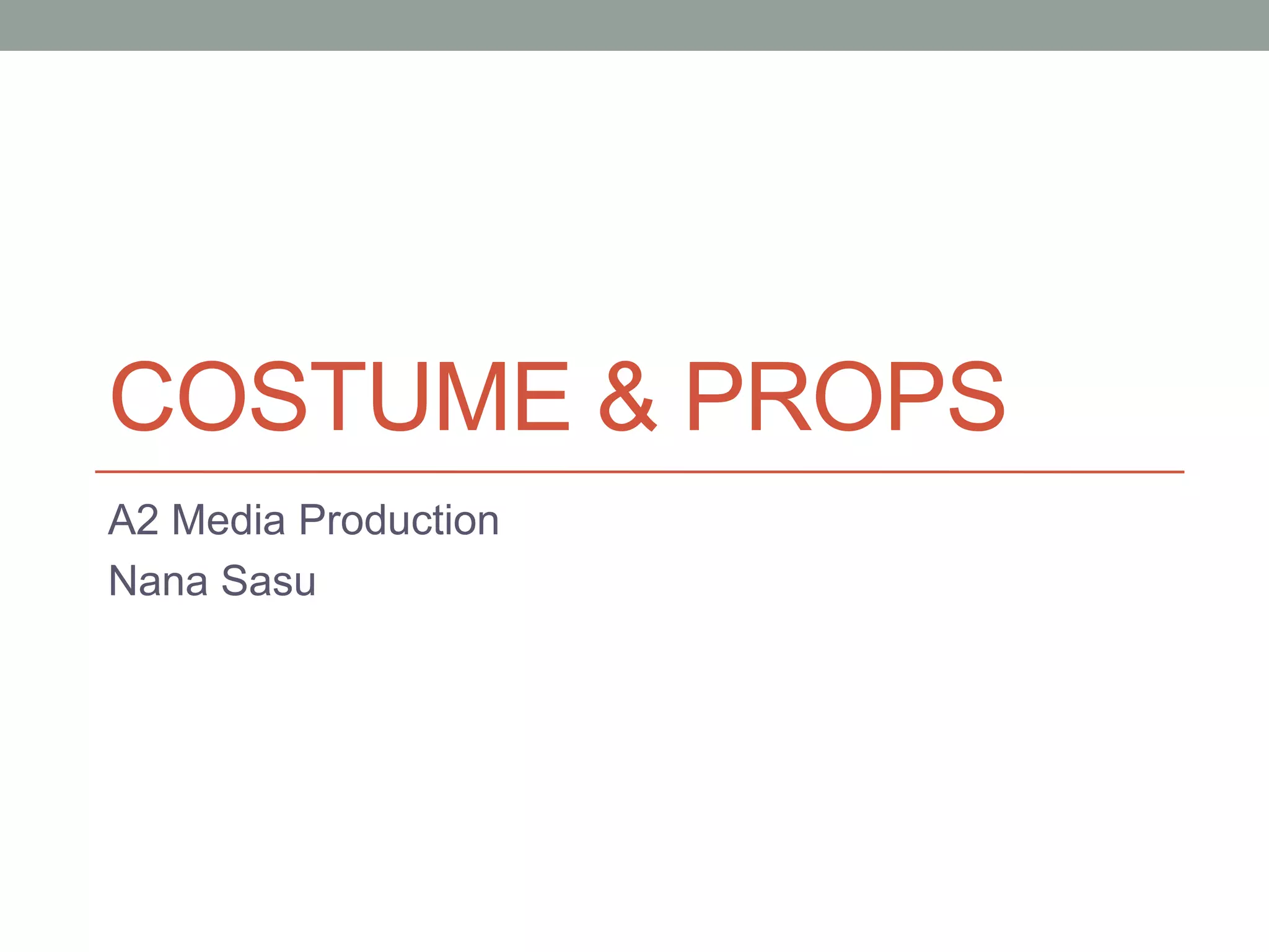 Costume & Props | PPTX