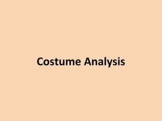 Costume Analysis | PPT