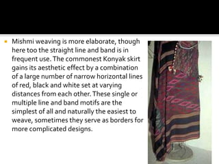 Costumes and textiles of arunachal pradesh | PPTX