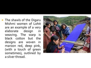 Costumes and textiles of arunachal pradesh | PPTX