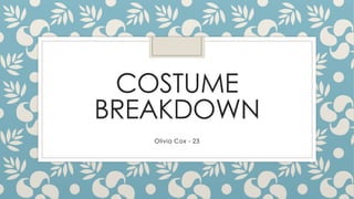 Costume Breakdown for Olivia Cox 23.pdf