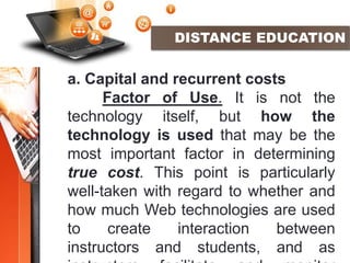 Cost vs. benefits of Distance Education | PPT