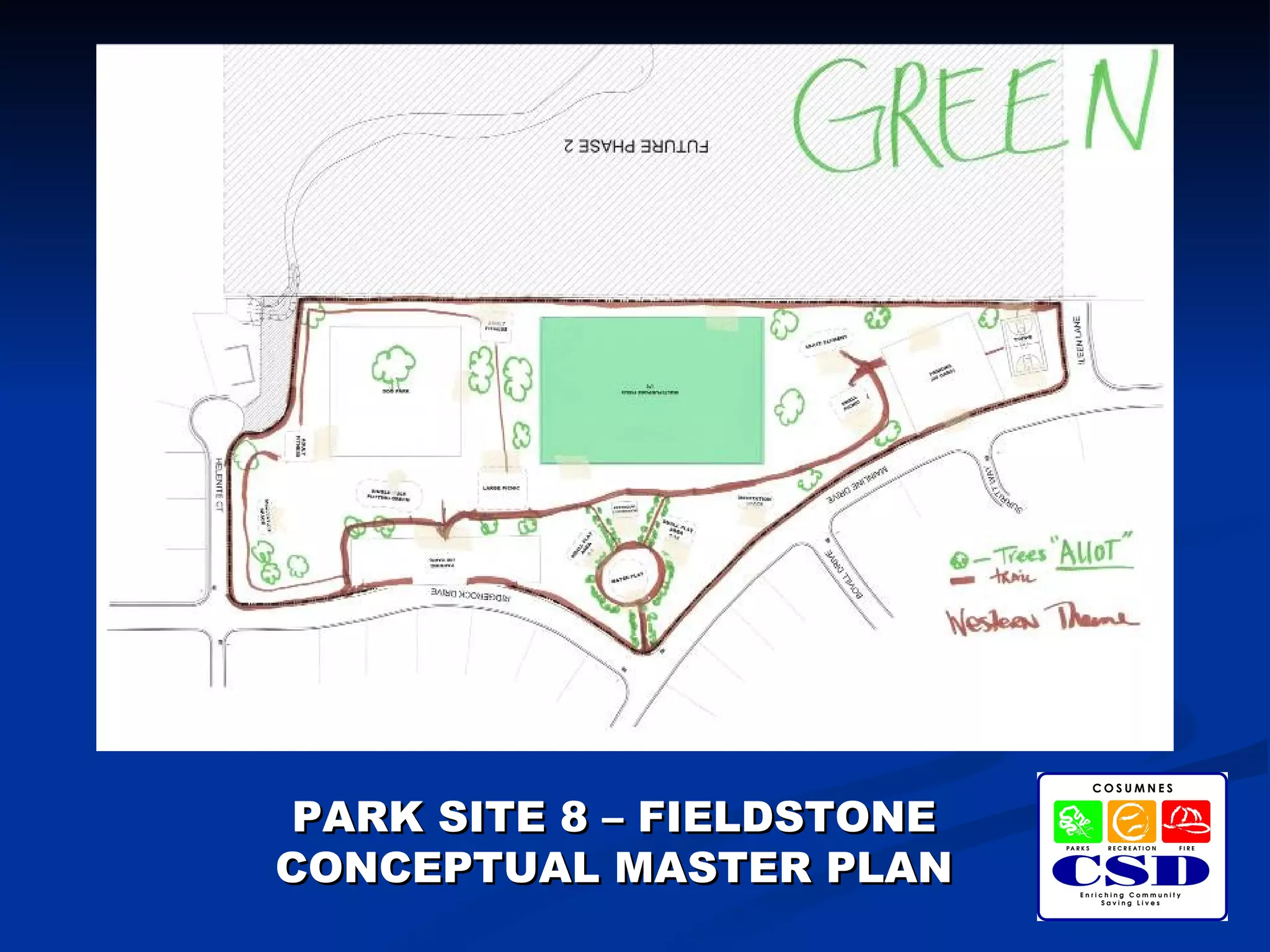 Cosumnes CSD - Fieldstone Park Conceptual Master Plan | PPT