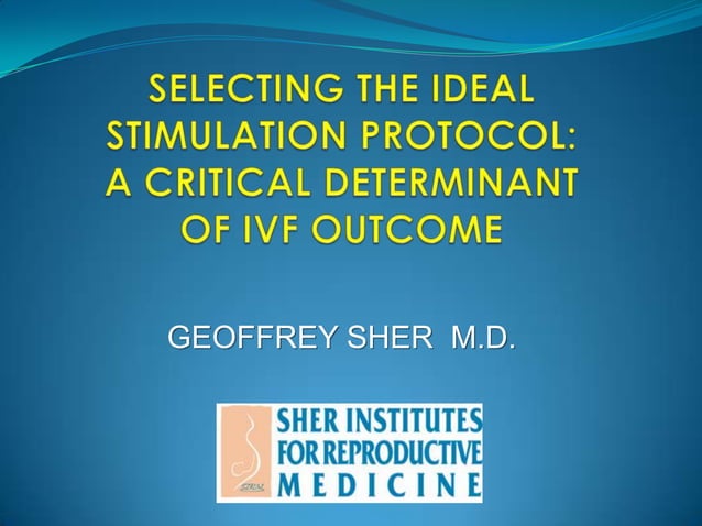 Individualizing Ovarian Stimulation Protocols for IVF | PPTX