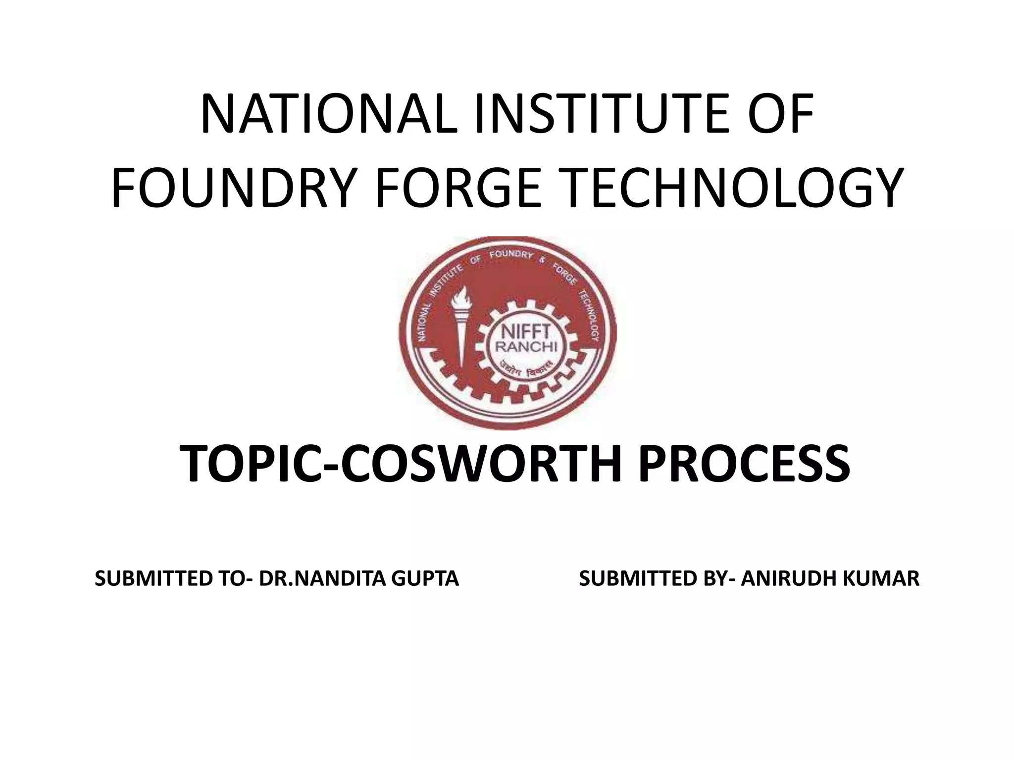 Cosworth process | PPTX