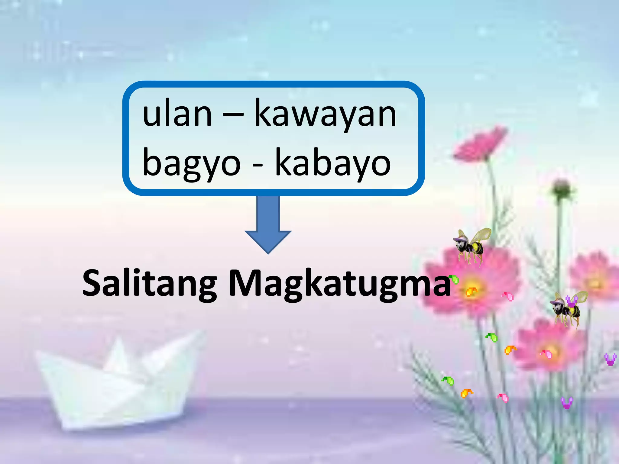 COT-1-Mga-Salitang-Magkatugma.pptx