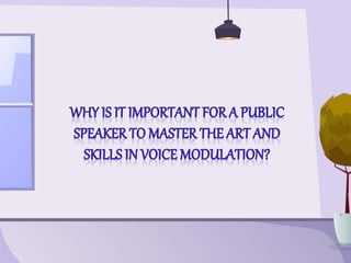 COT ABOUT VOICE MODULATION ORAL COM.pptx