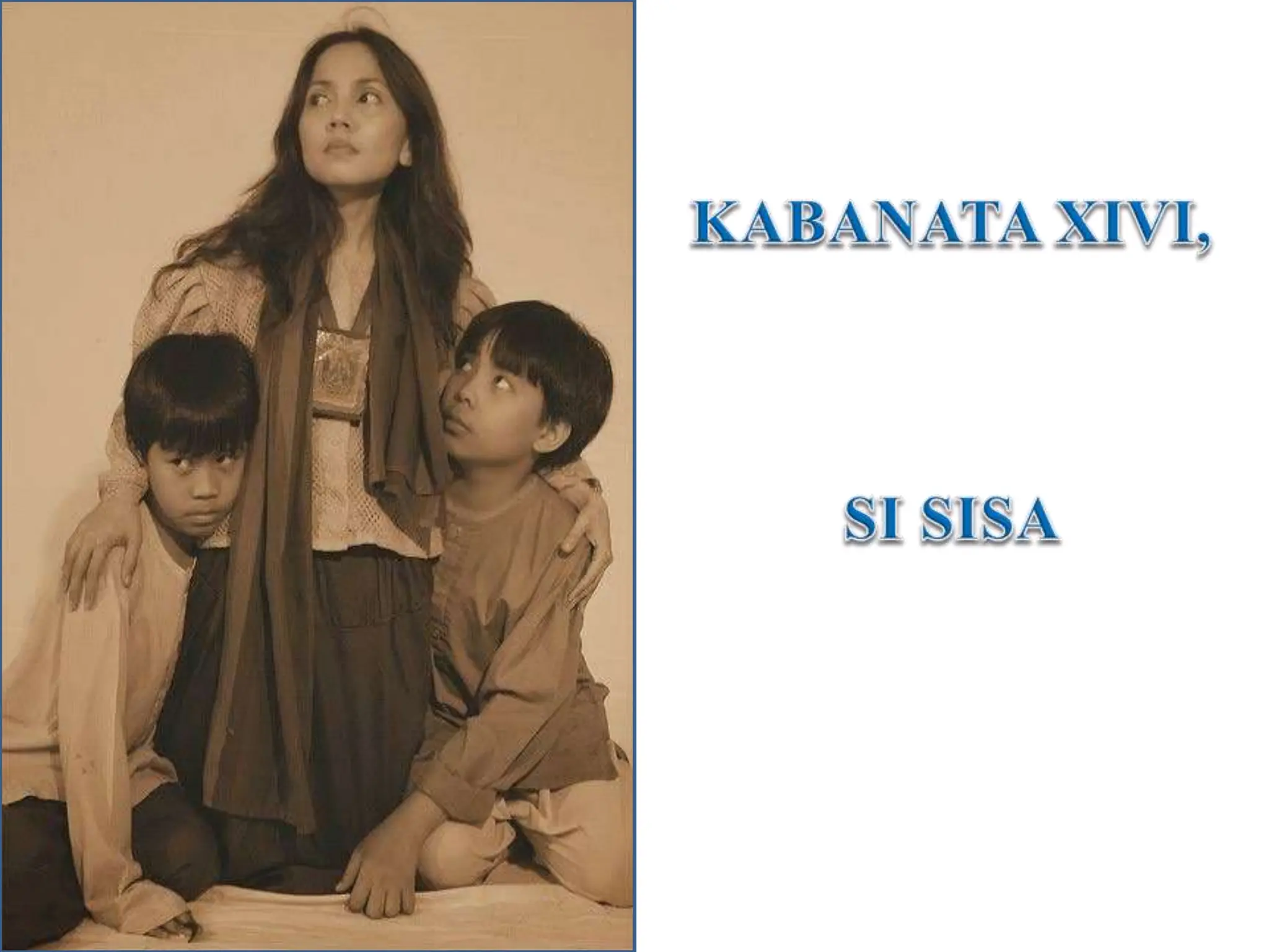 Kabanata labing anim- Ang Ulirang Ina na si Sisa | PPT