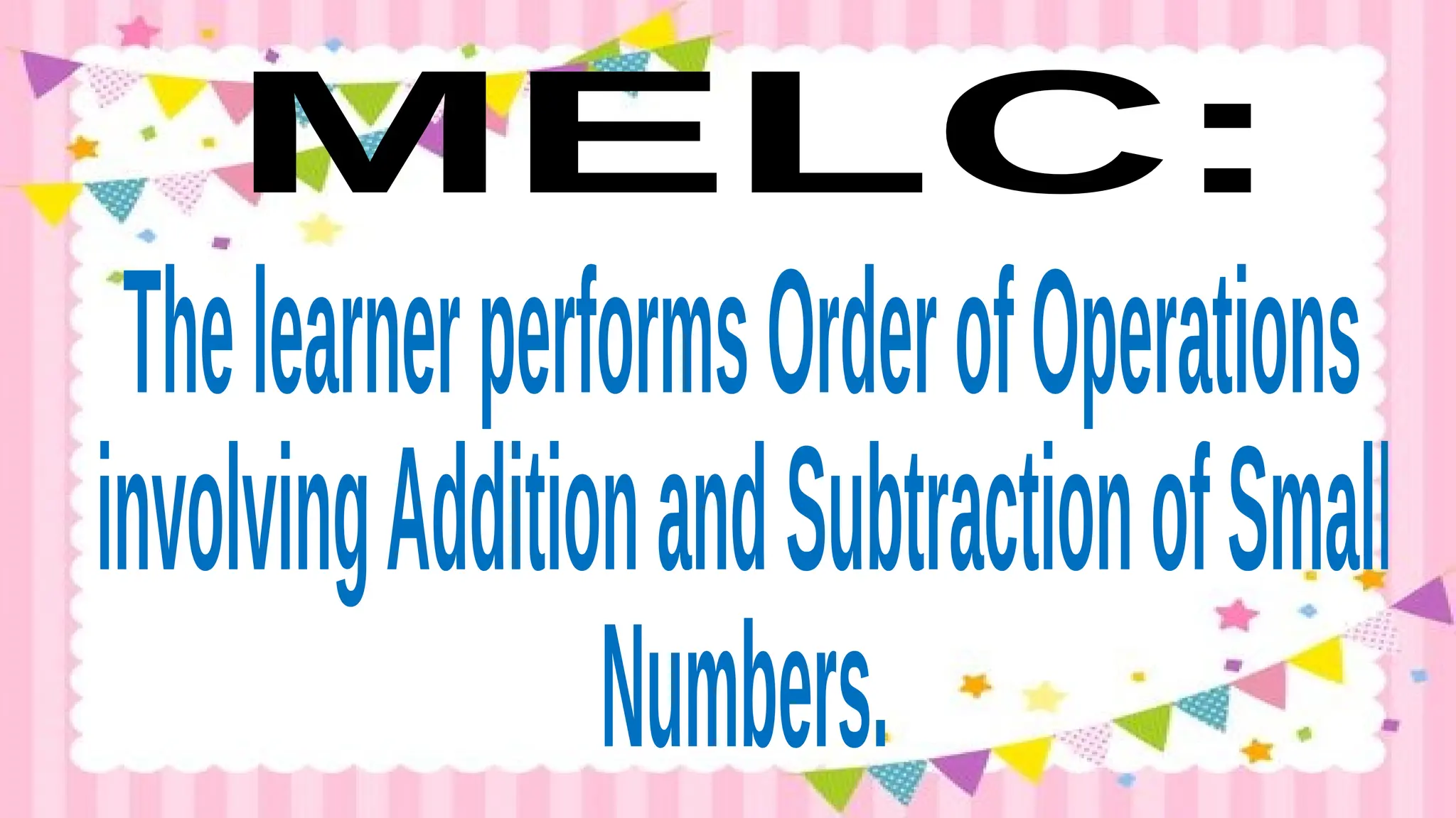COT - MATH 2 Q2 W4 ORDER OF OPERATIONS INVOLVING ADDITION AND ...