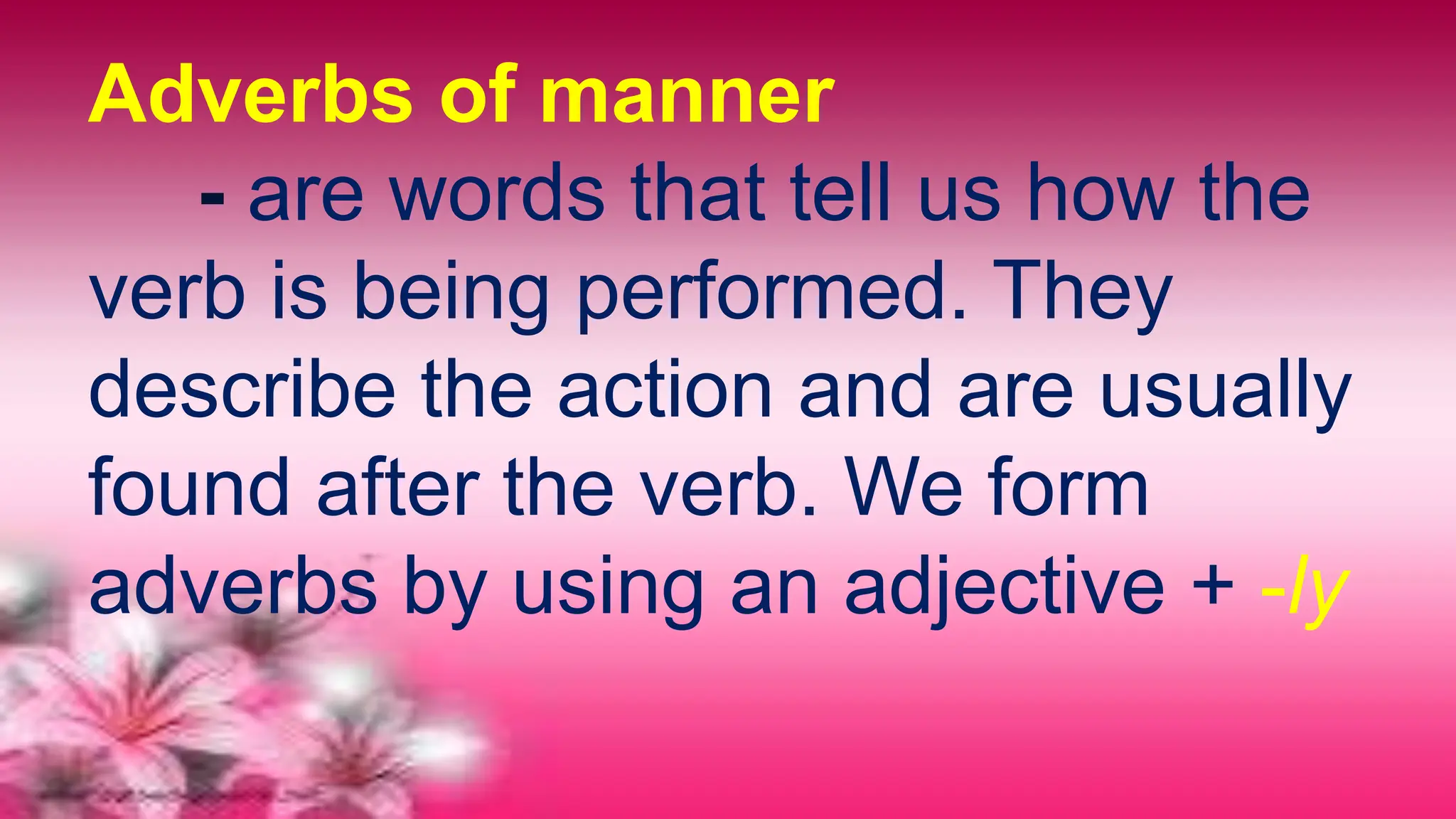 COT-PPT-ADVERB-OF-MANNER-lesson grade six | PPTX
