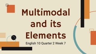 Quarter 2: Multimodals and its elemenets.pptx