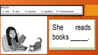 identify and use adverbs in paragraphs and sentences | PPT