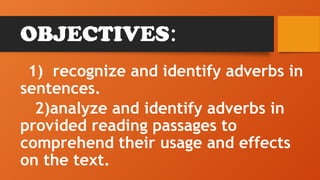 identify and use adverbs in paragraphs and sentences | PPT