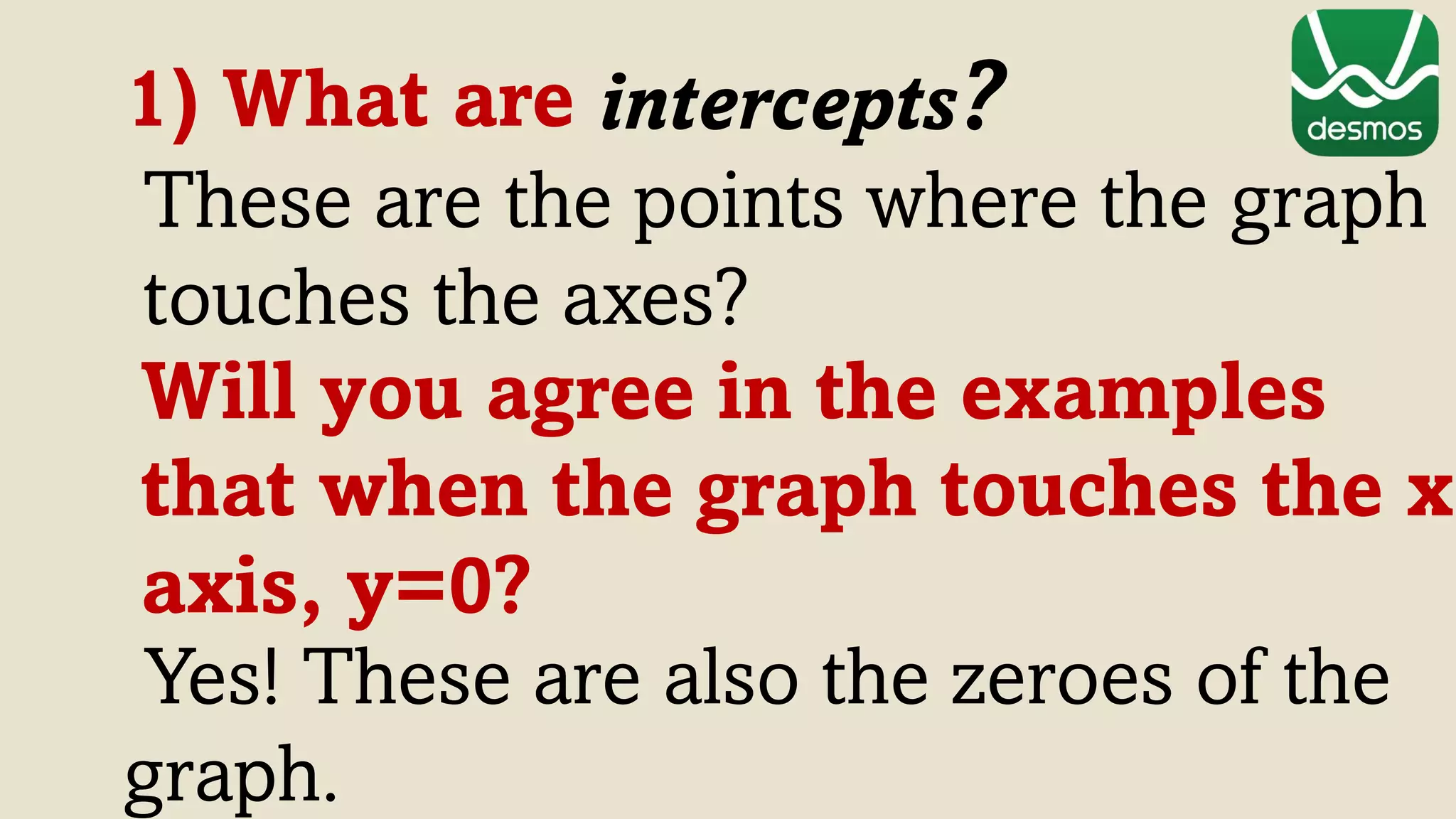COT 1 - GENMATH - INTERCEPTS ZEROES AND ASYMPTOTES.pptx