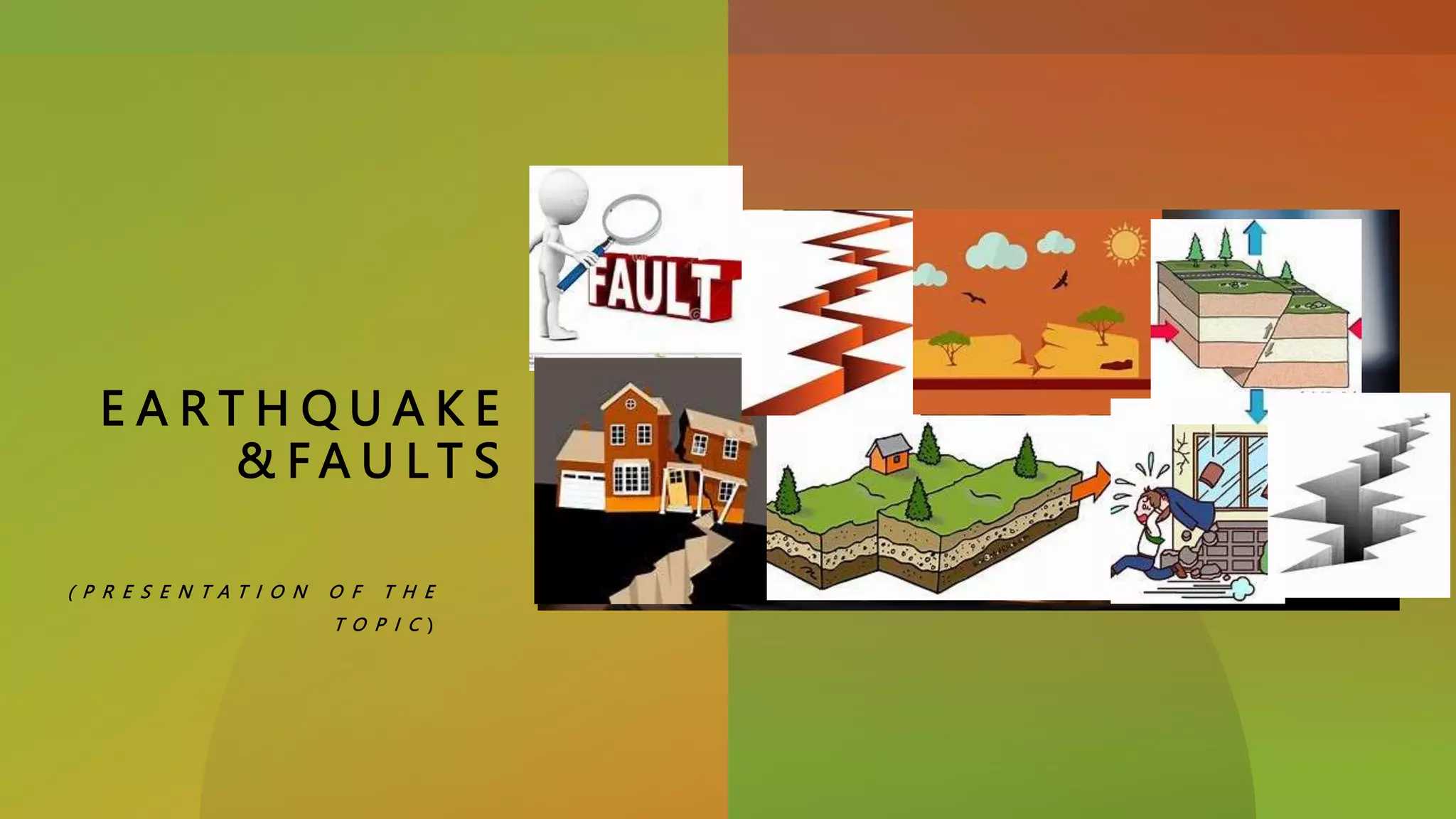EARTHQUAKE AND FAULTS.pptx