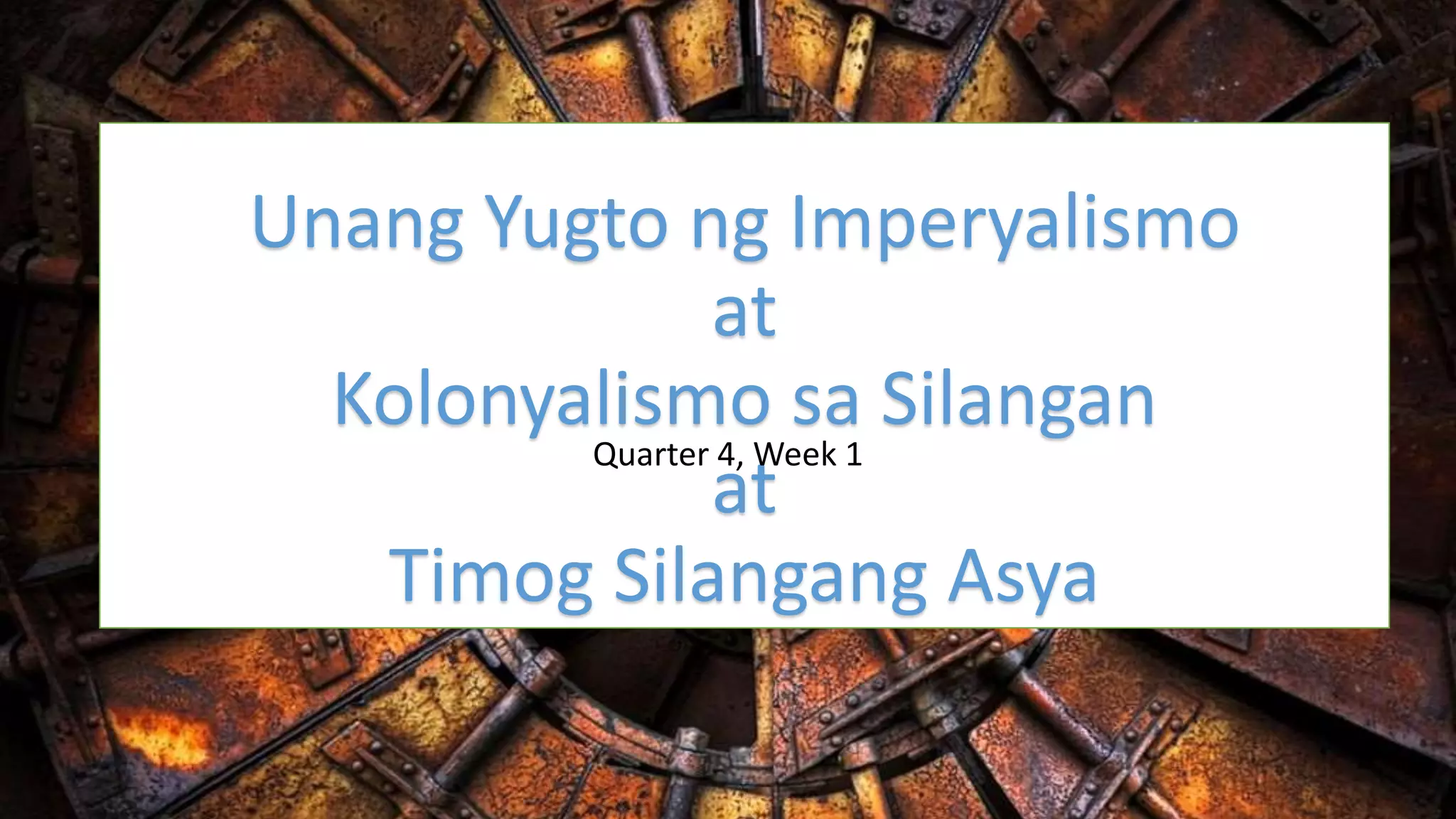 IMPERYALISMO SA TIMOG SILANGAN AT SILANGANG ASYA.pptx