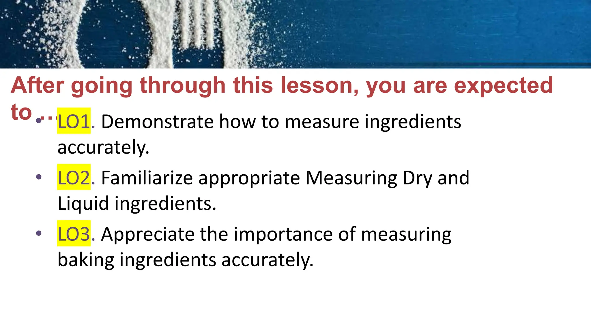 COT 1 bread and pastry - measuring dry and liquid ingredients ...