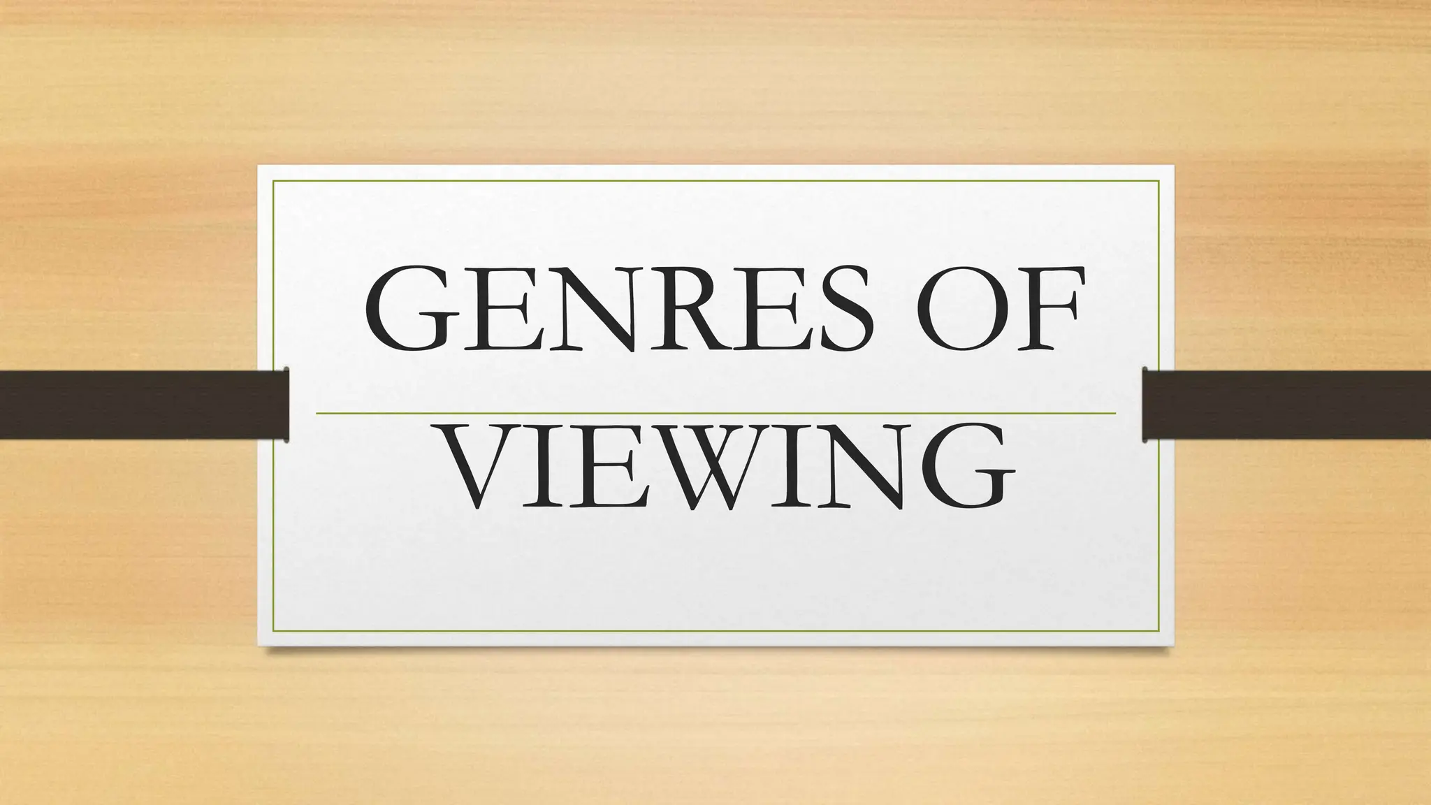 COT 1 GENRES OF VIEWING.pptx english 7 quarter 2 | PPTX