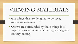 COT 1 GENRES OF VIEWING.pptx english 7 quarter 2 | PPTX | Documentary ...