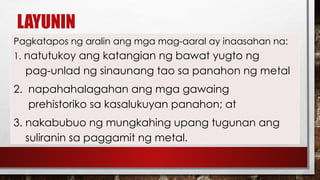 ARALING PANLIPUNAN 8 PANAHON NG METAL MATATAG | PPTX