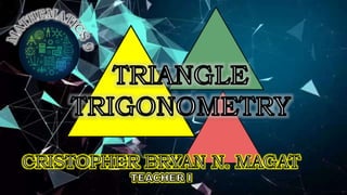 Triangle trigonometry mathenatics 9 third quarter | PPT