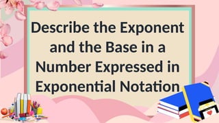 Exponential Notation 2024 2025 MATHEMATICS 6 repeated addition etc | PPT