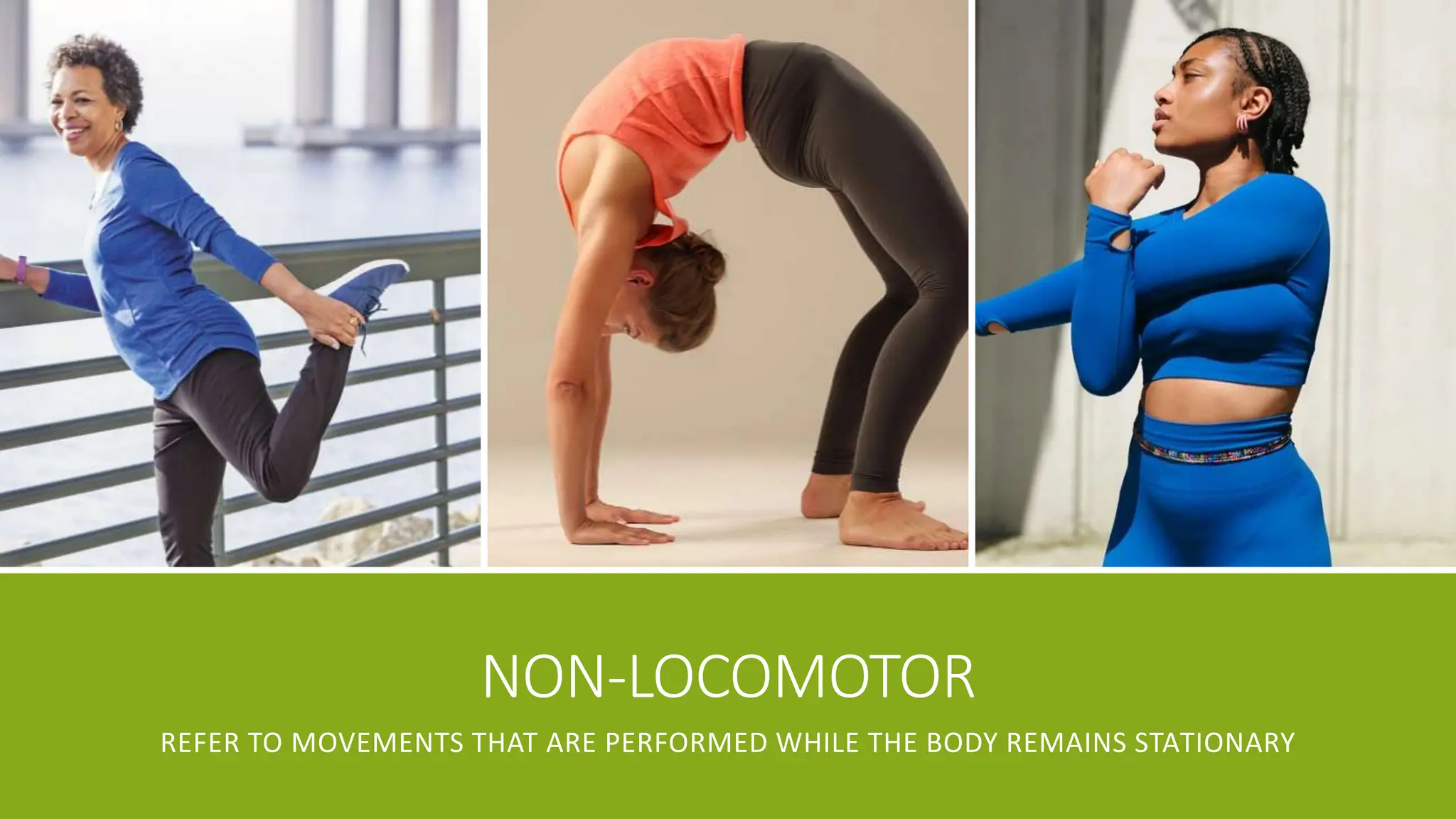 PHYSICAL EDUCATION LOCOMOTOR,NON LOCOMOTOR, MANIPULATIVE cot 4 2022 ...