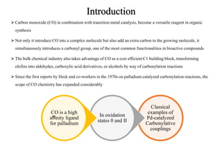Carbonylation strategy and Scaleup of Olaparib | PPTX