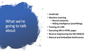 Weaponizing Neural Networks. In your browser! | PPT
