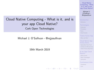 Cloud Native Computing: What does it mean, and is your app Cloud Native? | PPT