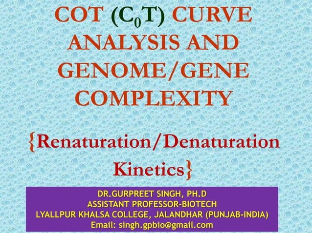 Cot curve analysis for gene and genome complexity | PPT | Biological Sciences | Science