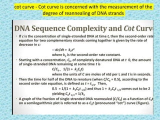 Cot curve analysis for gene and genome complexity | PPT | Biological Sciences | Science