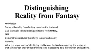COT_Distinguishing Reality from Fantasy.pptx