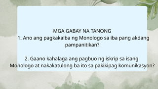Cot filipino Q4 monologo.pptx ( filipino ikawalong baitang | PPTX