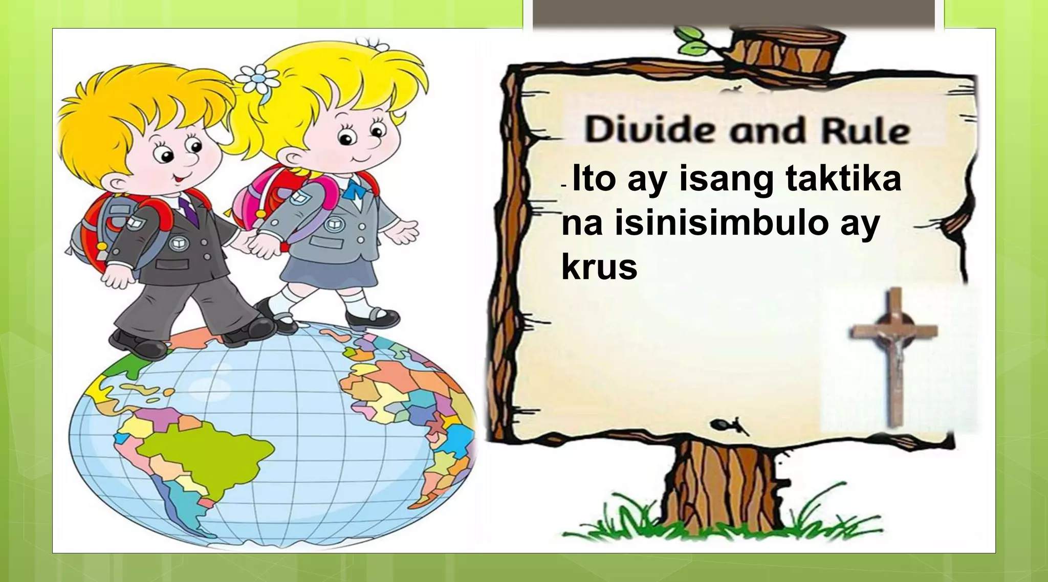 Pwersang Militar/ Divide and Rule | PPTX