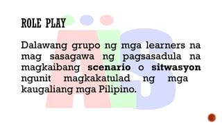 COT_LEARNING STRAND 5_TATAK NG PAGKA PILIPINO.pptx