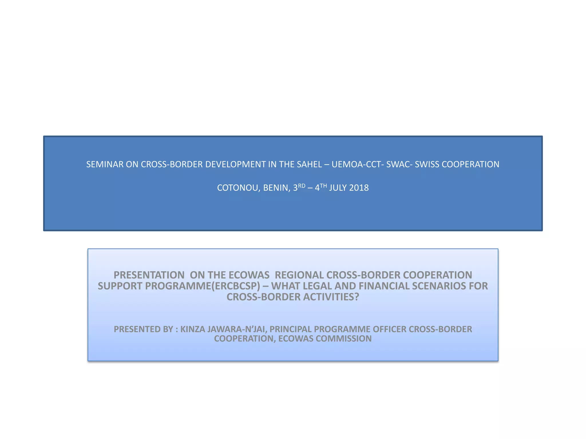 Presentation on the ECOWAS regional cross-border cooperation support ...