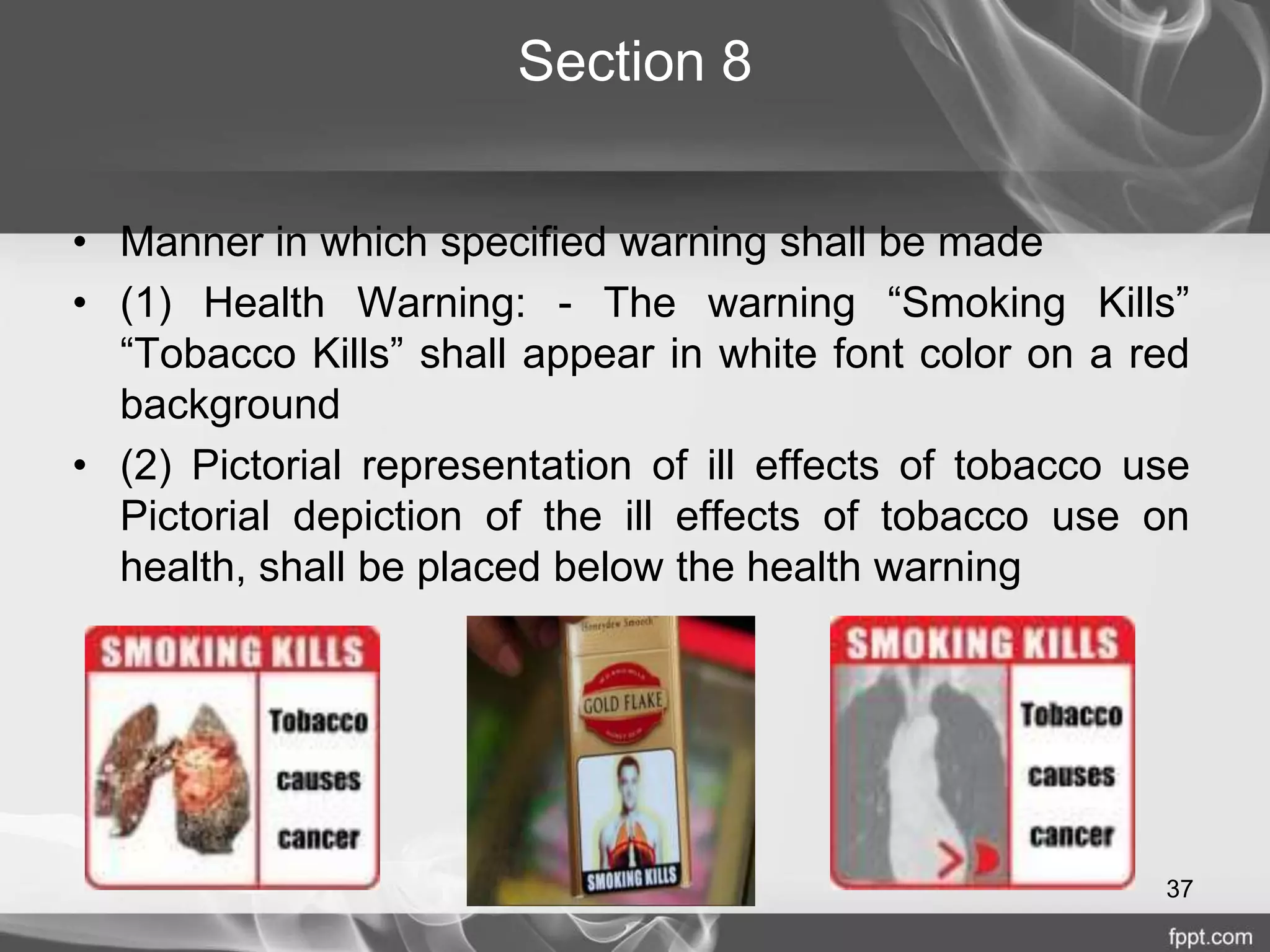CIGARETTE AND OTHER TOBACCO PRODUCTS ACT, (COTPA) | PPTX | Illegal ...