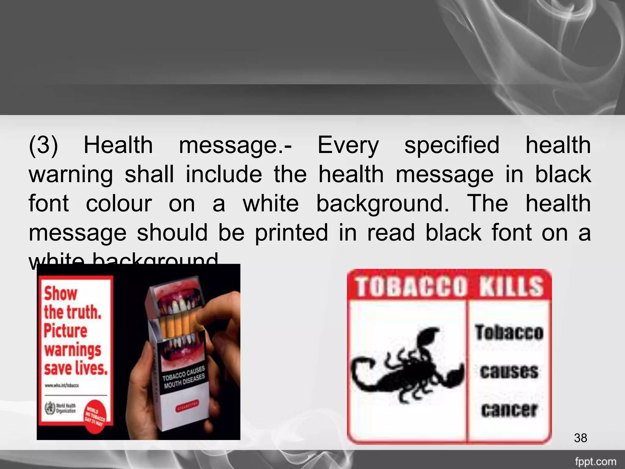 CIGARETTE AND OTHER TOBACCO PRODUCTS ACT, (COTPA) | PPTX | Illegal ...