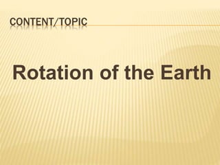 COT PPP Q4 SCIENCE 6-EARTH'S ROTATION-EVA.pptx