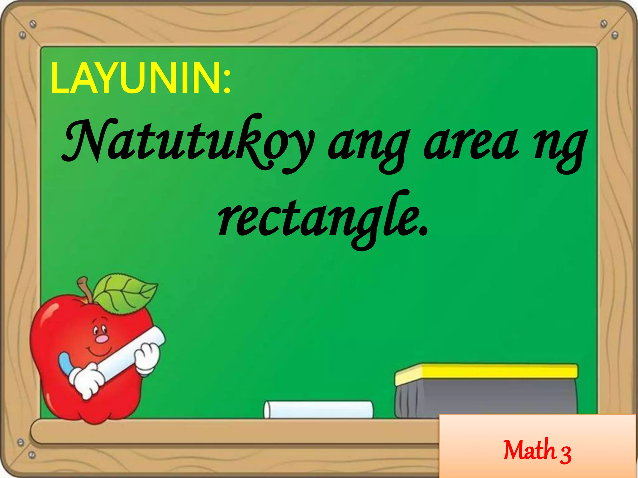 COT_PPT_MATHEMATICS 3 _AREA OF A RECTANGLE .ppt.pptx