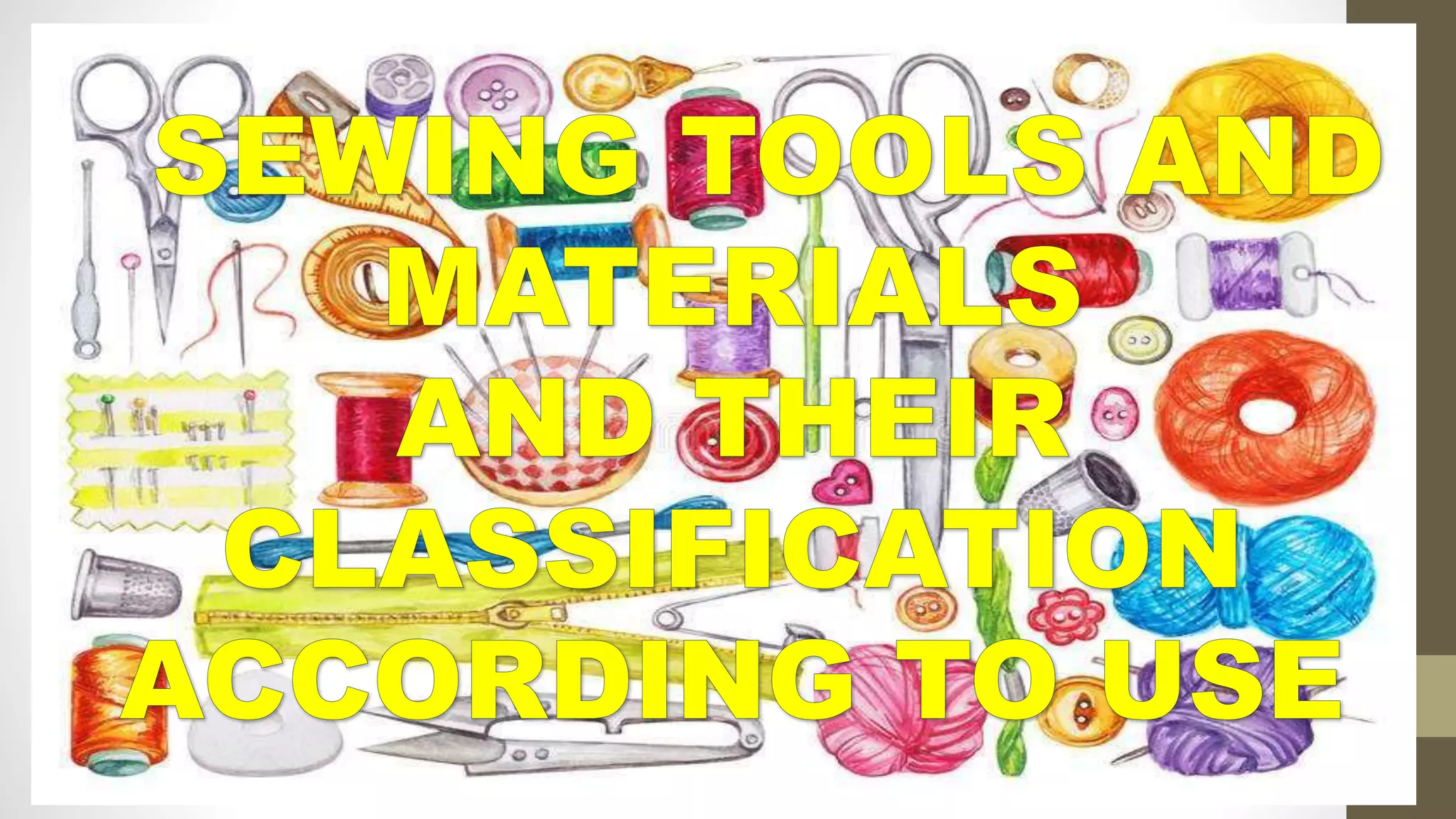 COT PPT SEWING TOOLS.pptx
