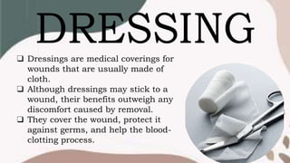 COT Q3_HEALTH 9 (Dressing and Bandages) - Copy.pptx