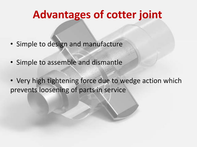 Cotterjointknucklejoint description and working | PPTX