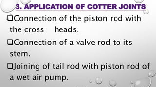 Cotter joints | PPTX