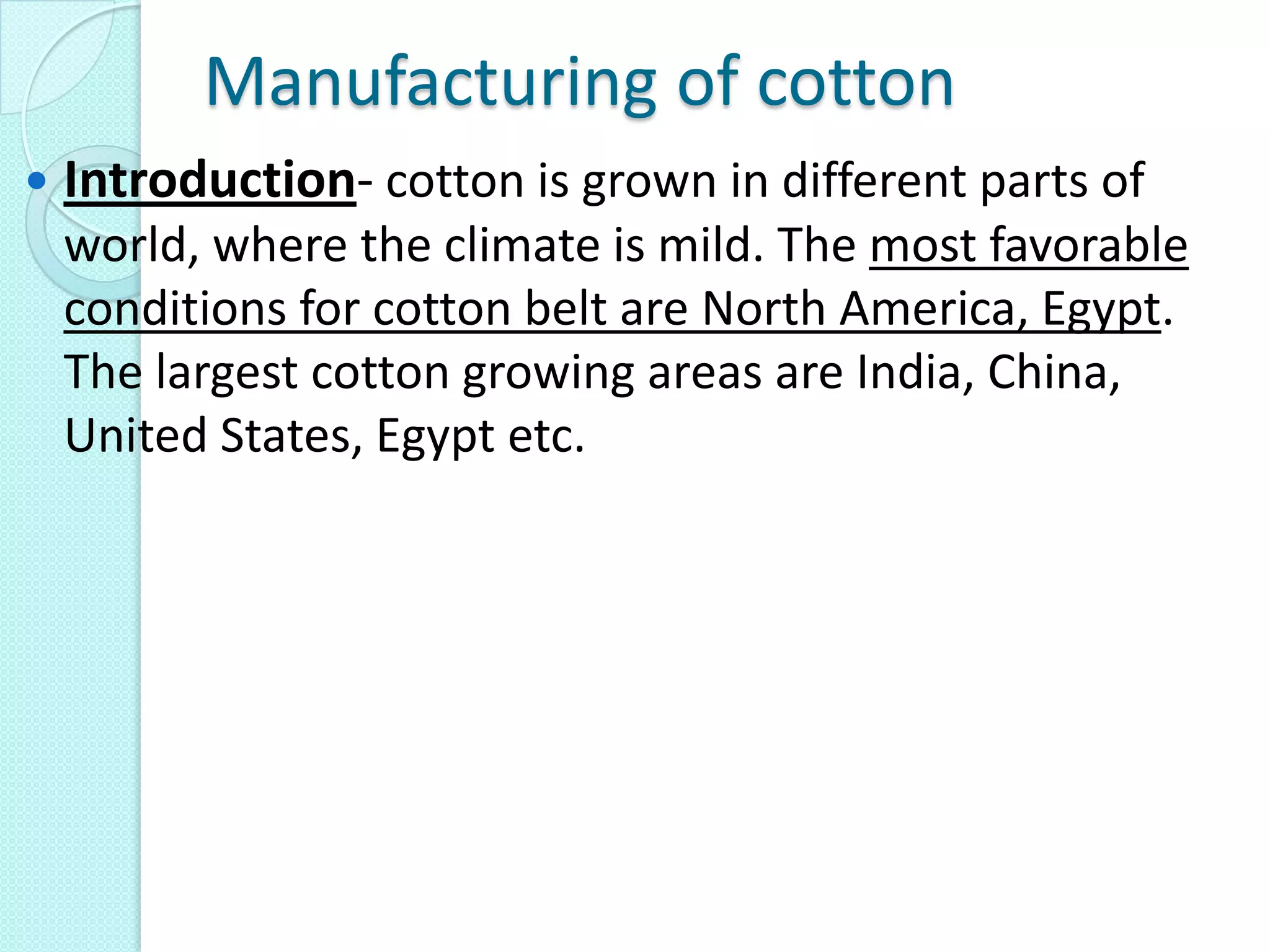 Cotton fiber manufacturing, physical and chemical properties | PPTX