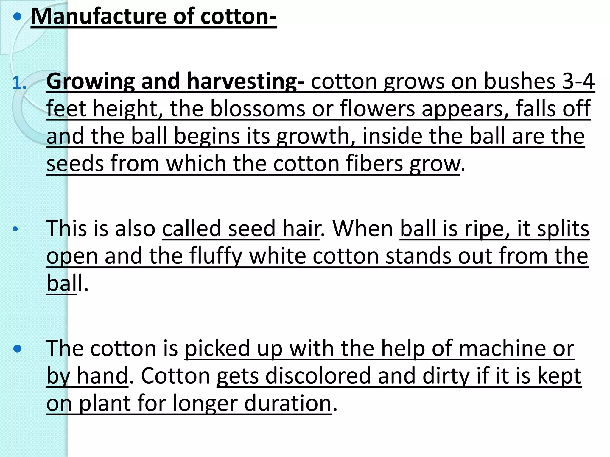 Cotton fiber manufacturing, physical and chemical properties | PPTX